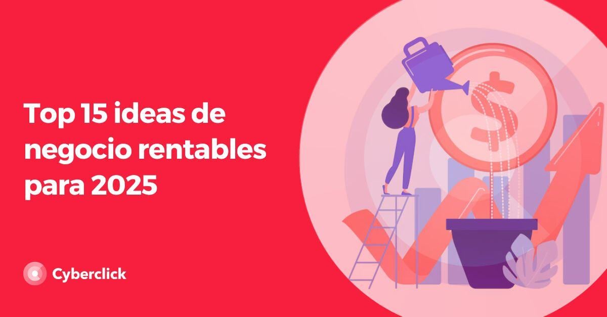 Top 15 ideas de negocio rentables para 2025